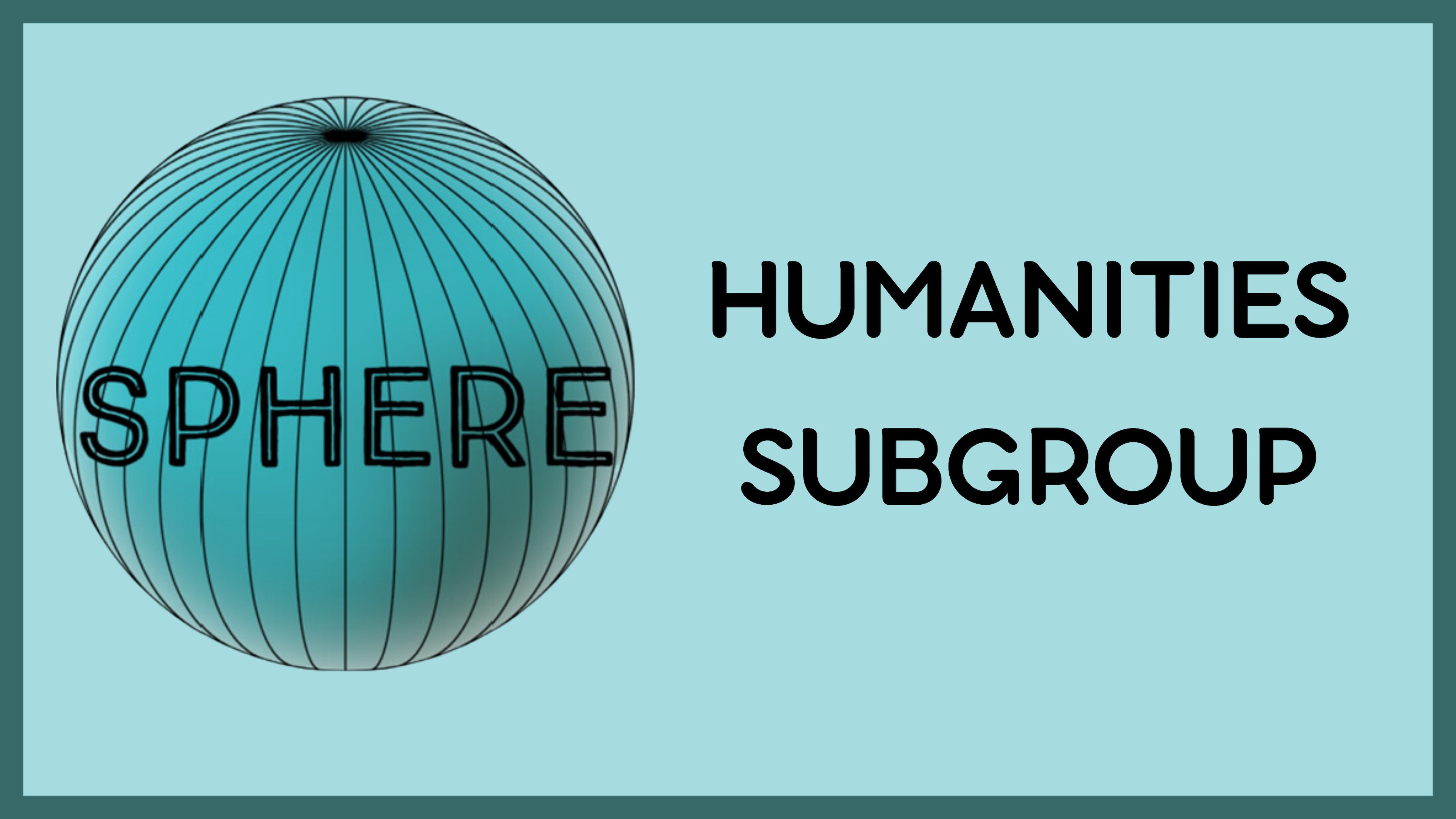 SPHERE Humanities Group – SPHERE COMMUNITY